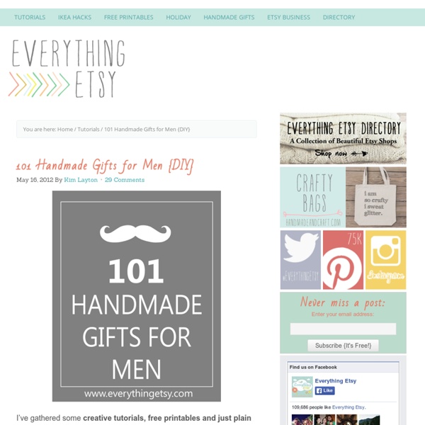 101 Handmade Gifts for Men {DIY} | Pearltrees 101 Handmade Gifts for Men {DIY} | Pearltrees