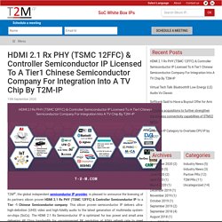 T2M - Semiconductor IP Suppliers (semiconductorip) | Pearltrees
